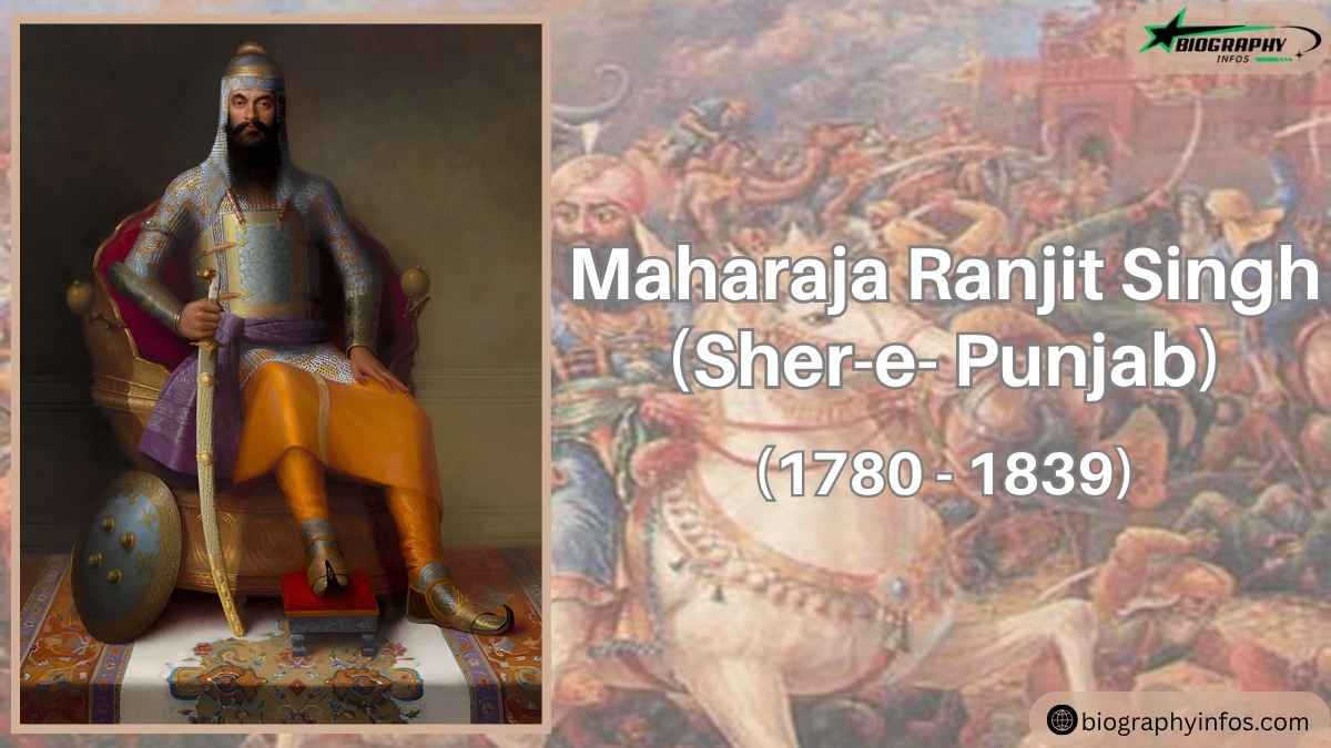 Maharaja Ranjit Singh Wife, Life, History, Battles, Death, & More