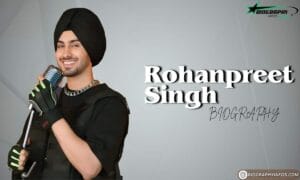 Rohanpreet Singh Age, Height,Career, Wife, Net Worth & More